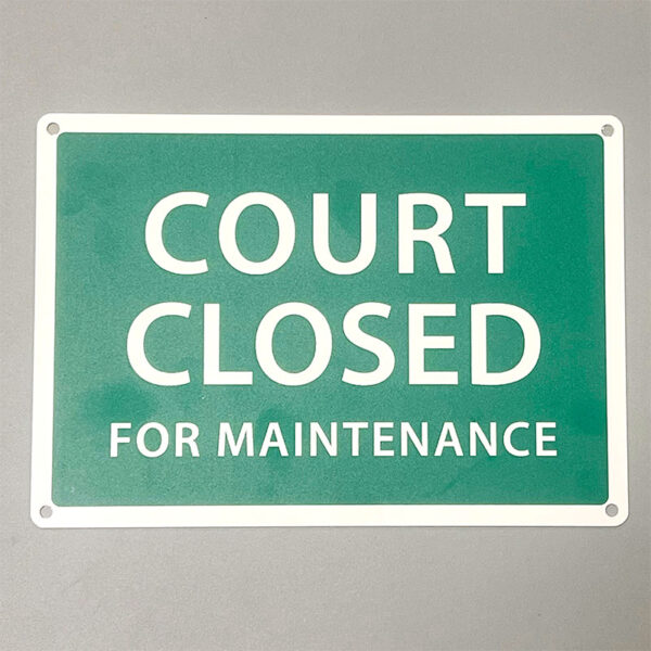 Court Sign: Court Closed for Maintenance