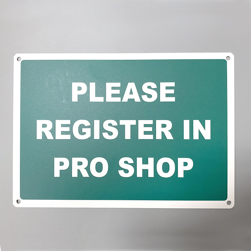 Court Sign: Please Register in Pro Shop